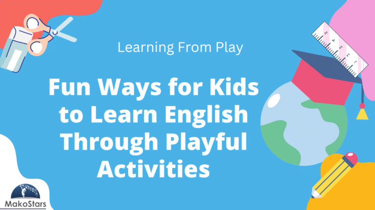 Learning From Play: Fun Ways for Kids to Learn English Through Playful ...