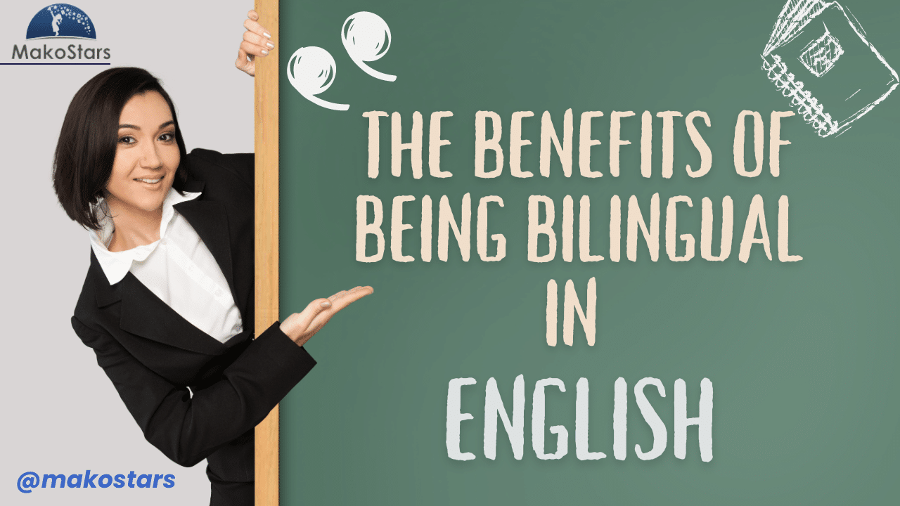 The Benefits of Being Bilingual in English - Learn English for School ...